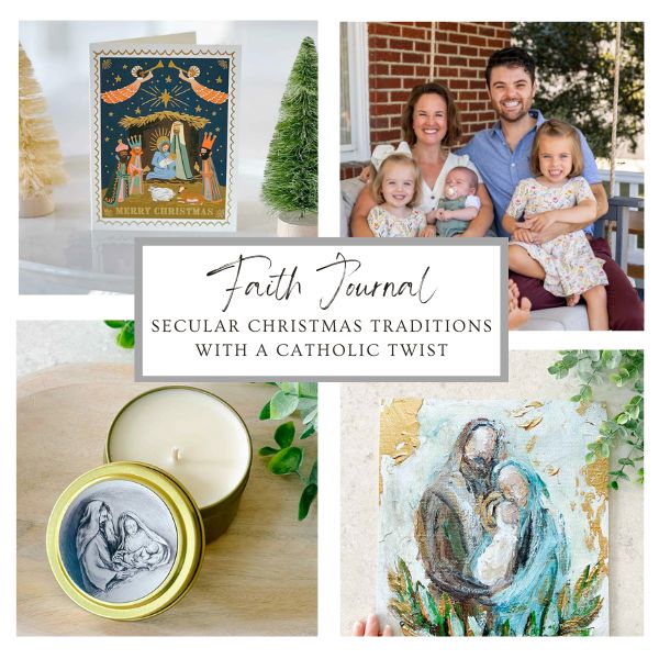 Secular Christmas Traditions with a Catholic Twist – House of Joppa