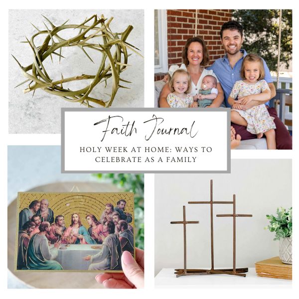 Holy Week At Home: Ways to Celebrate as a Family – House of Joppa