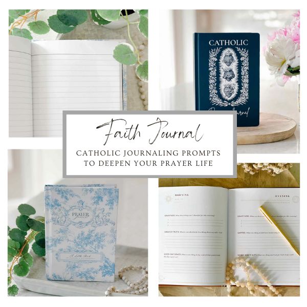 Catholic Journaling Prompts to Deepen Your Prayer Life – House of Joppa